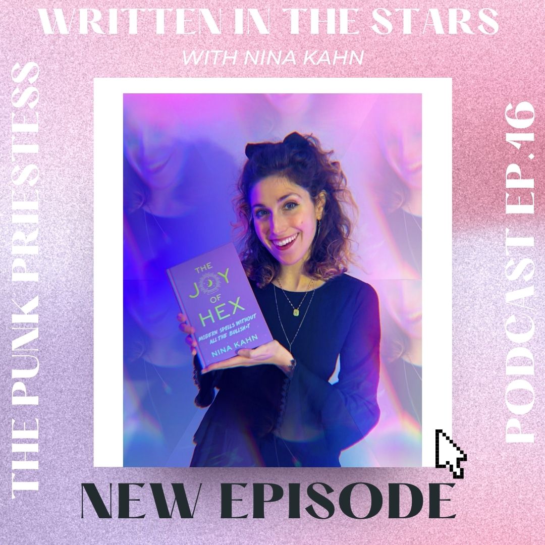 Written in the Stars with Nina Kahn – The Punk Priestess